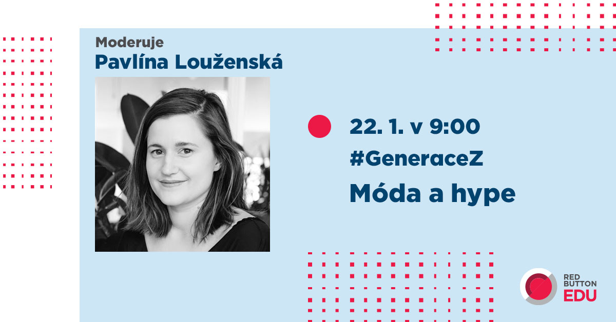 Móda a hype – Red Button EDU