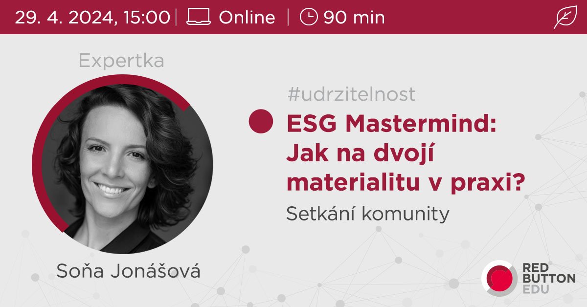 ESG Mastermind: Jak na dvojí materialitu v praxi? – Red Button EDU